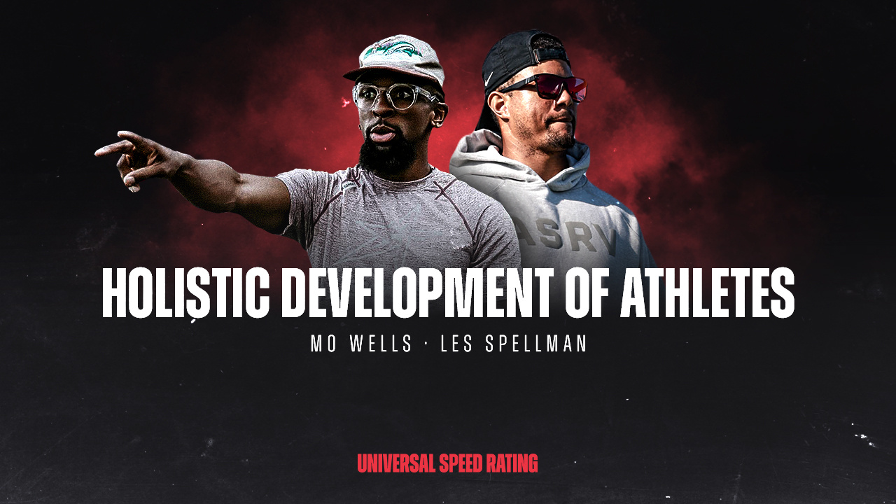 The Holistic Development of Athletes with Les Spellman & Mo Wells